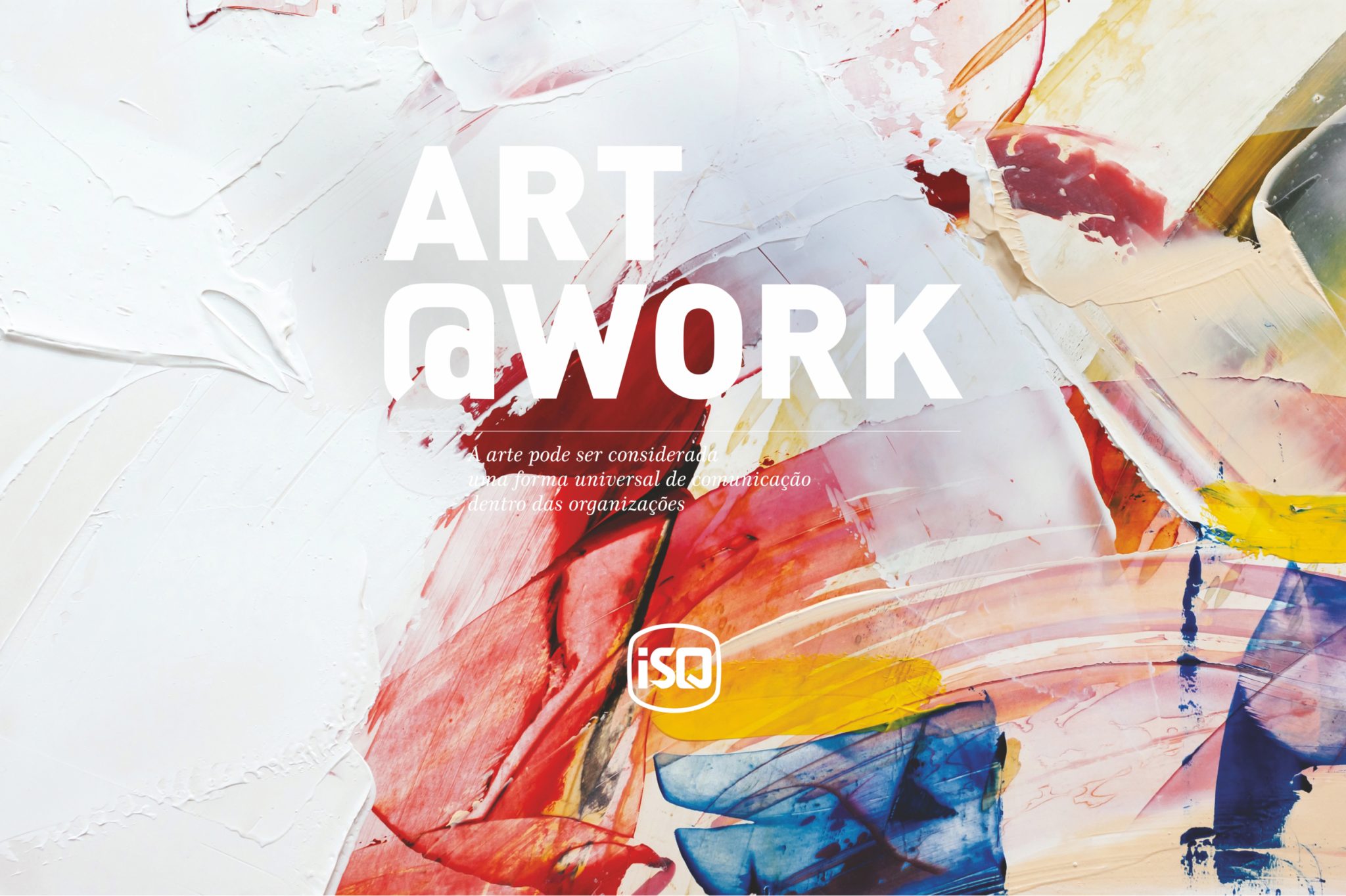 ART@WORK - ISQ Portugal